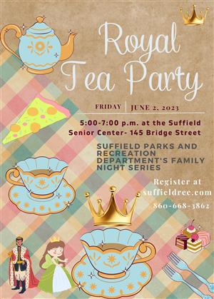 Suffield Parks & Recreation: “Royal Tea” Family Fun Night